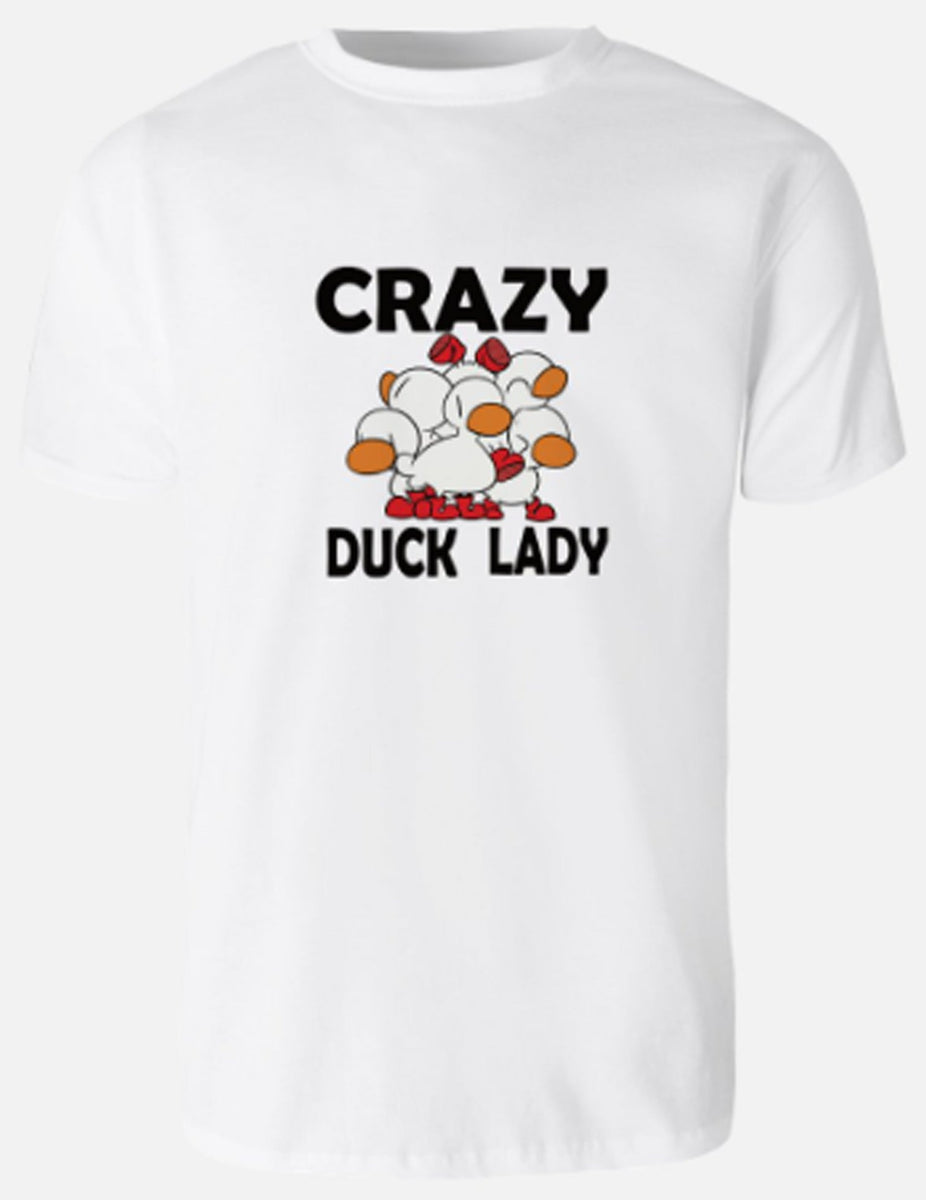 Crazy Duck Lady - White T-Shirt| Shop4Ducks